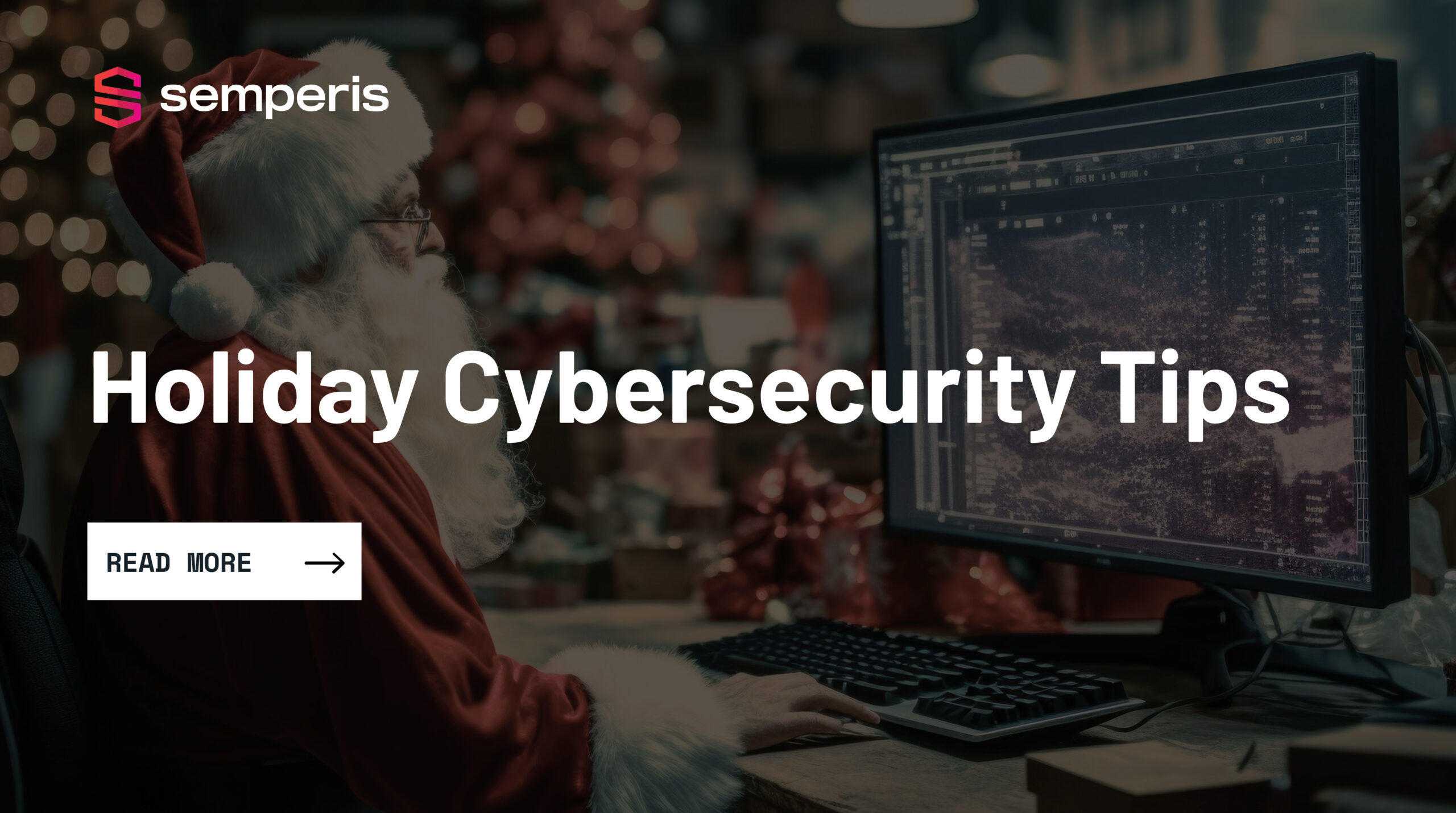Holiday Cybersecurity Tips | Semperis AD Security Guide