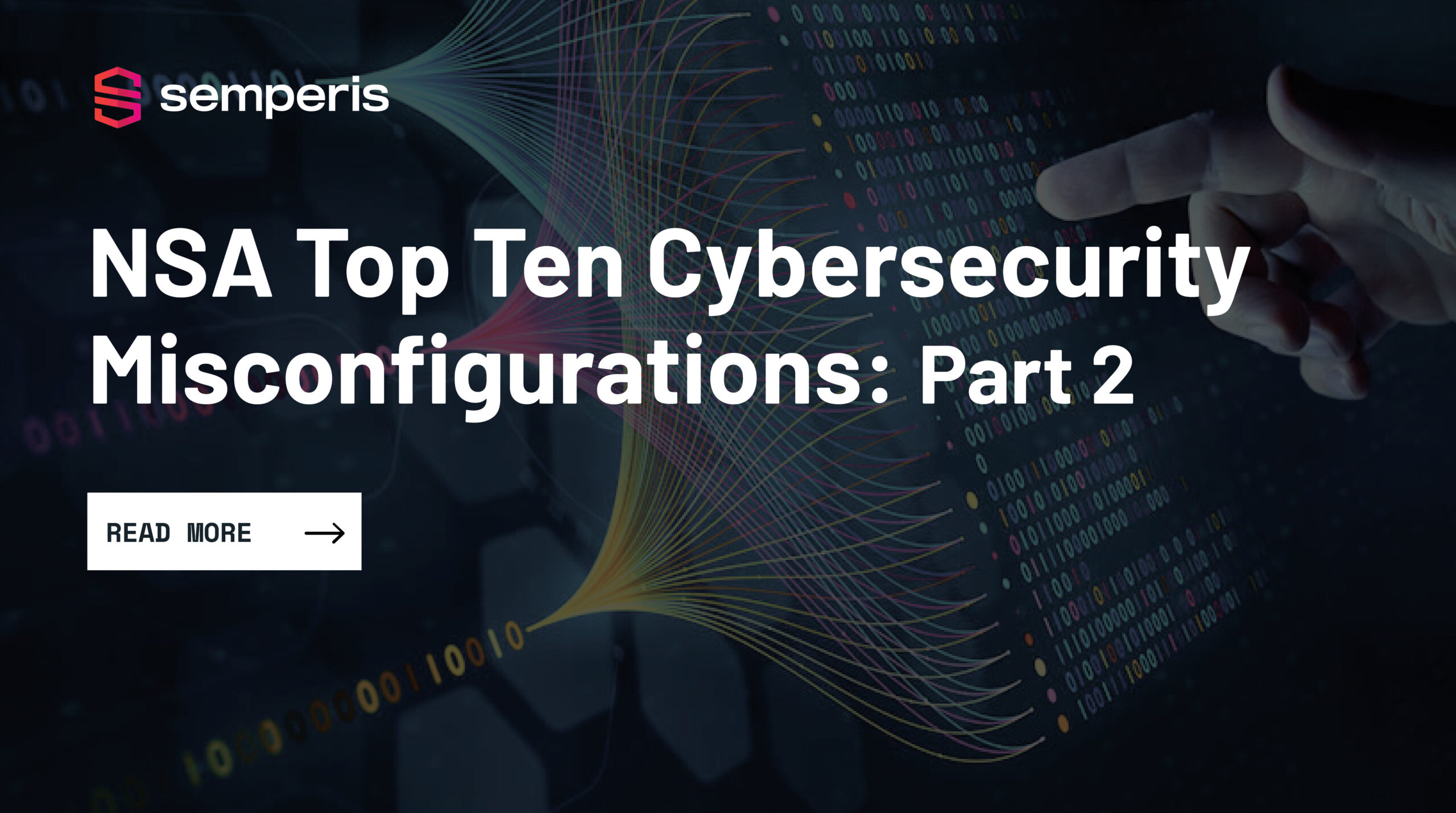 La top ten dell'NSA per le misconfigurazioni di cybersicurezza: Una ...