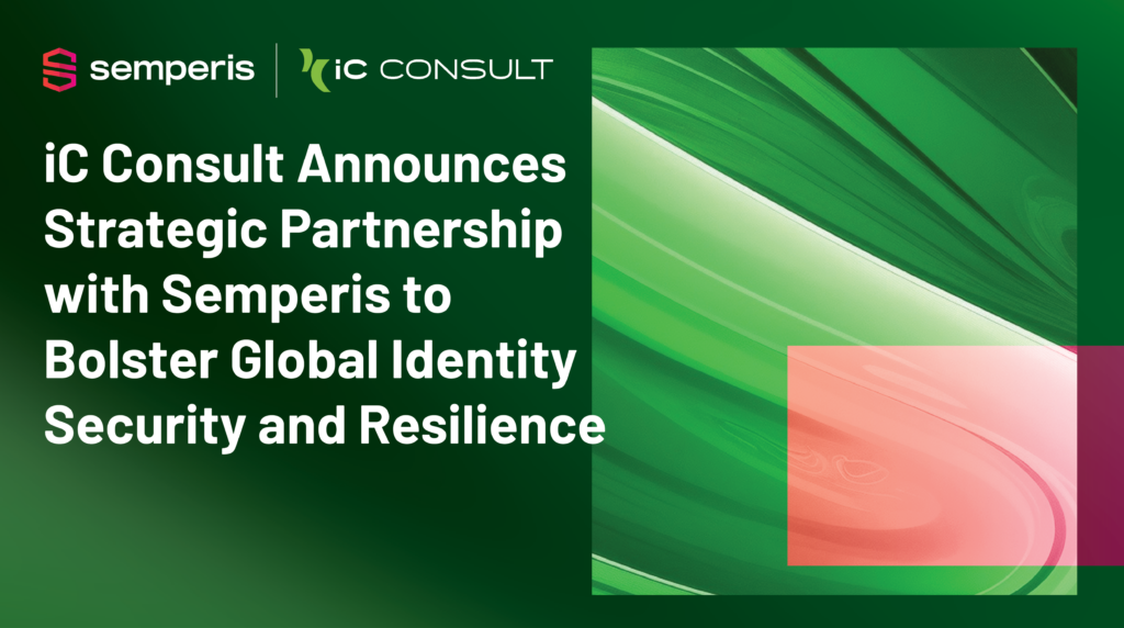 iC Consult Announces Strategic Partnership with Semperis to Bolster ...