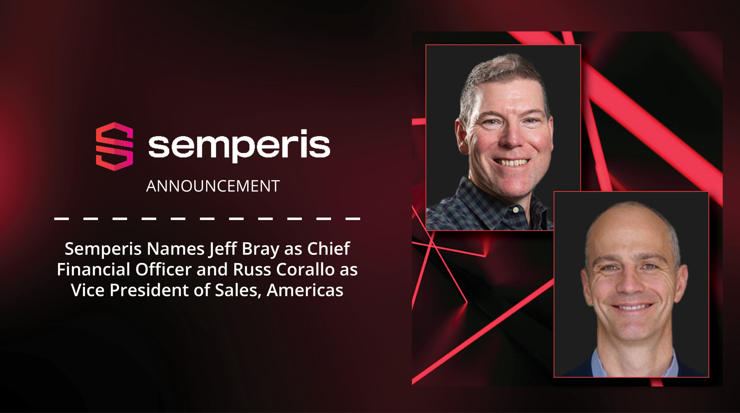 Semperis Names Jeff Bray as Chief Financial Officer and Russ Corallo as Vice President of Sales ...