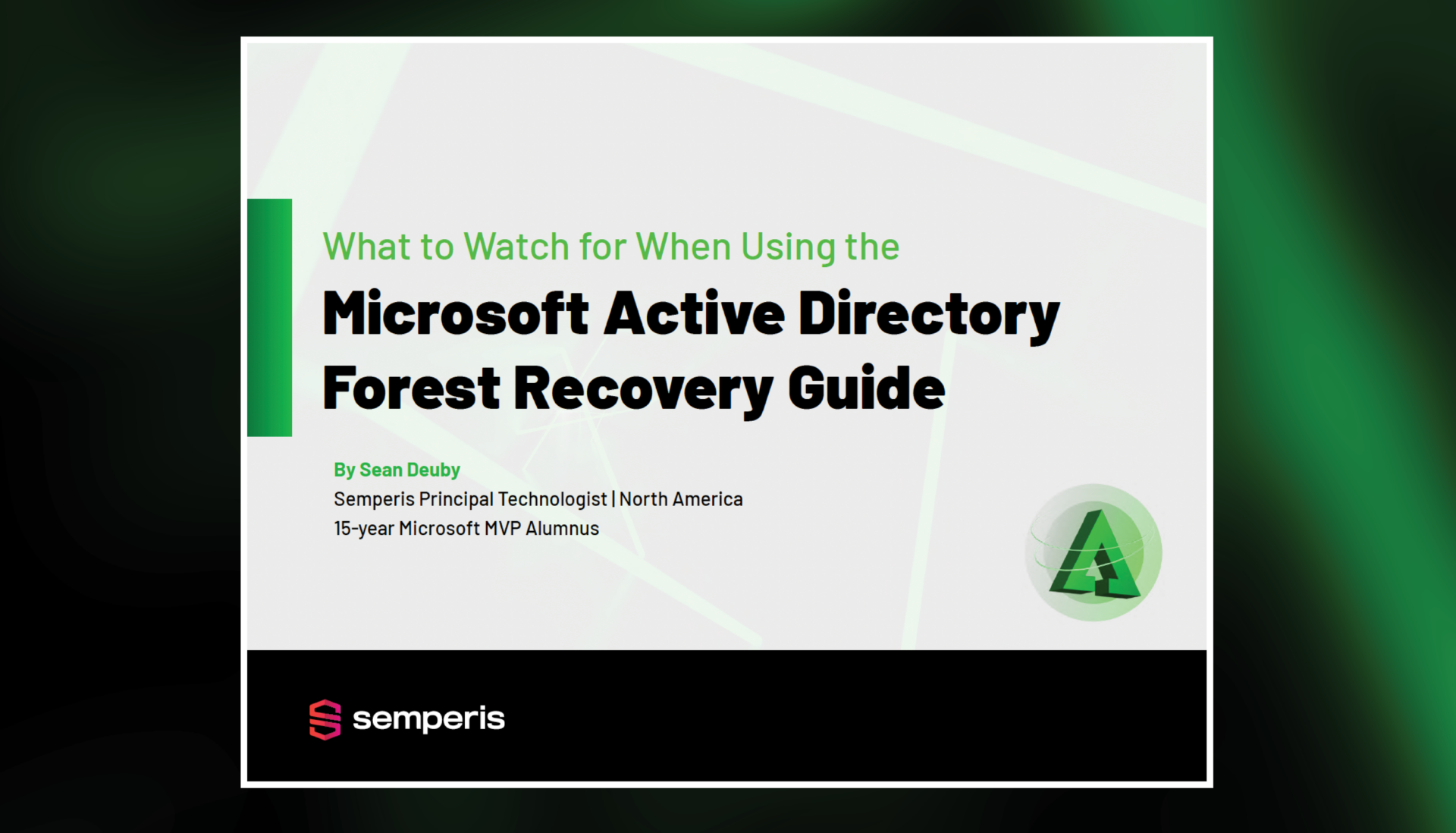 The Guide to the Microsoft Active Directory Forest Recovery Guide - Semperis