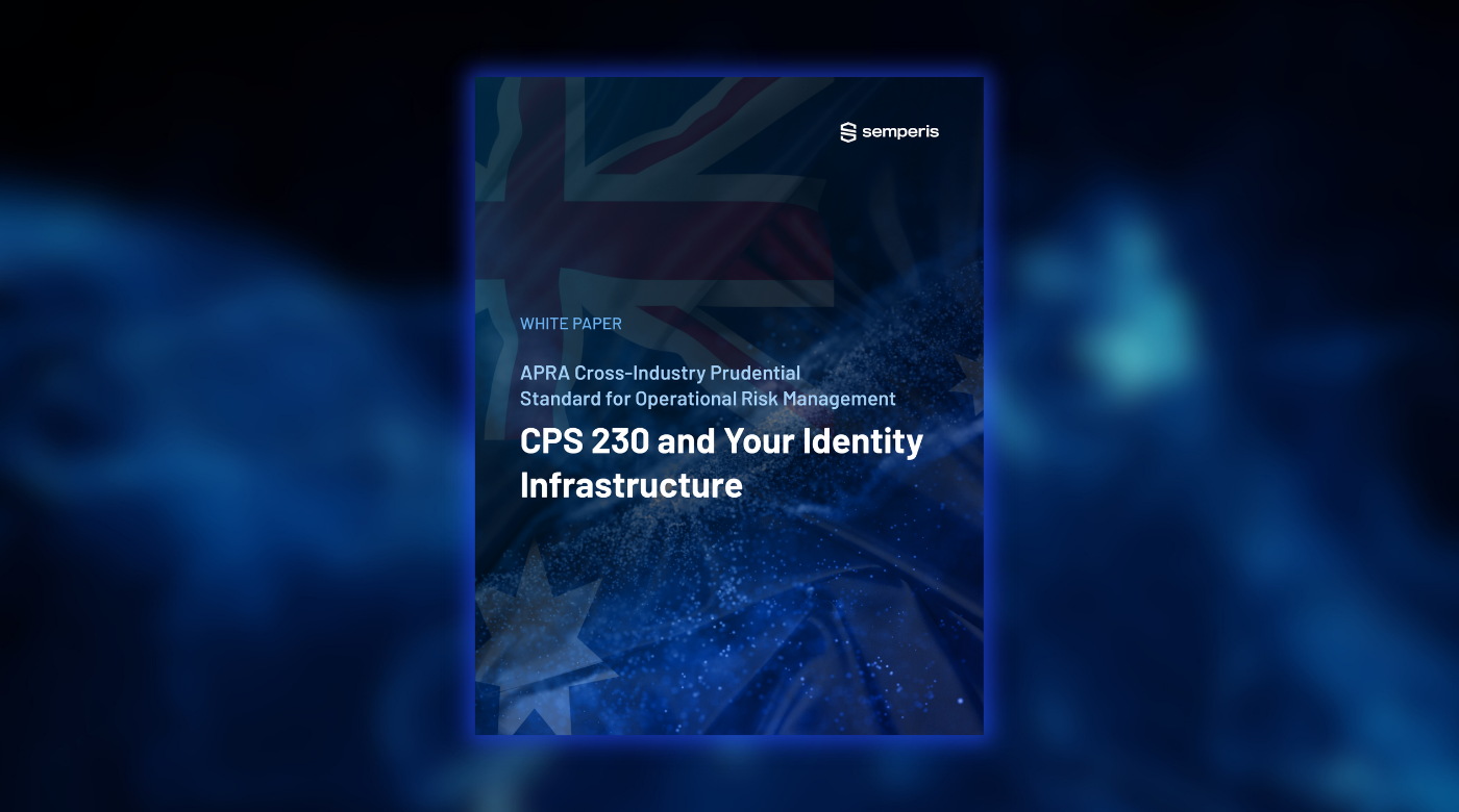 APRA CPS 230 et votre infrastructure d'identité | Semperis Expert Guides